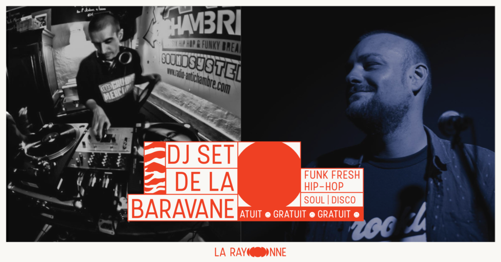 La Rayonne | Dj set de la Baravane : Raistlin + Nutty B + Graff' en ...