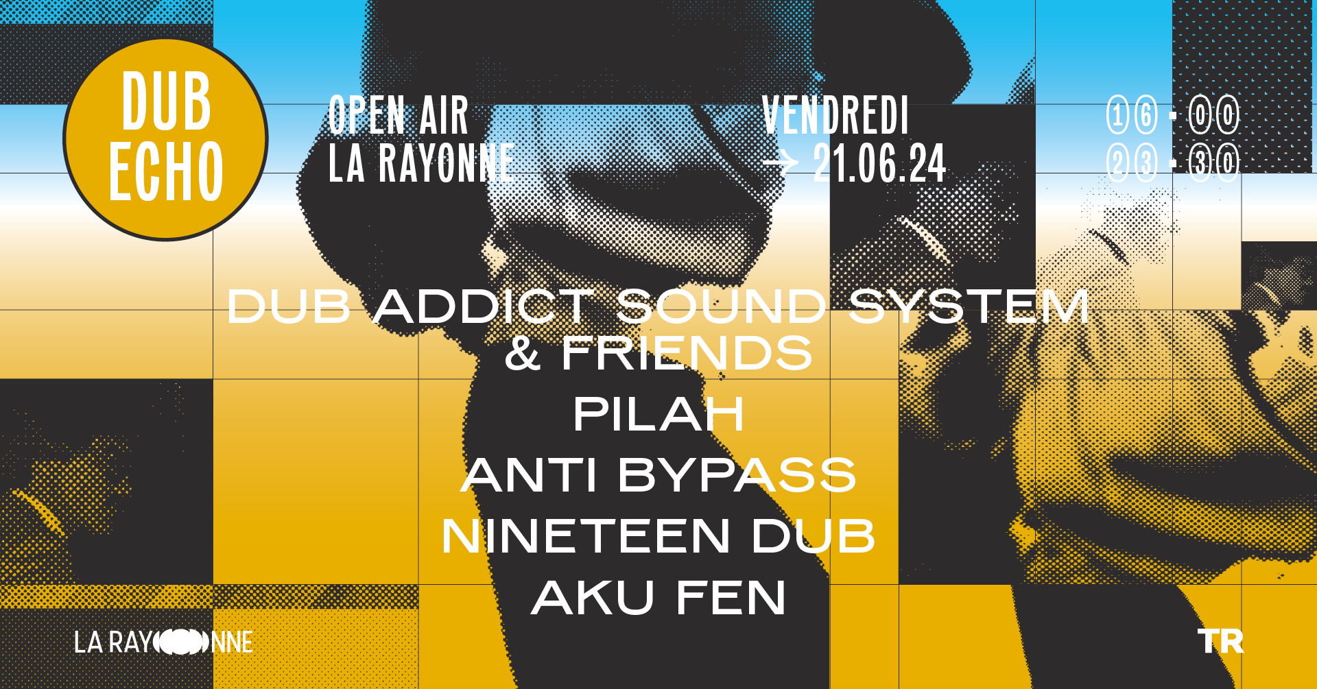 La Rayonne | DUB ECHO x FÊTE DE LA MUSIQUE : Dub Addict Sound System ...
